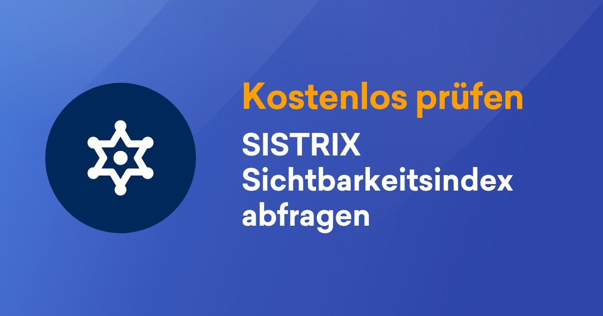 Sichtbarkeitsindex prüfen - SISTRIX Sichtbarkeit checken